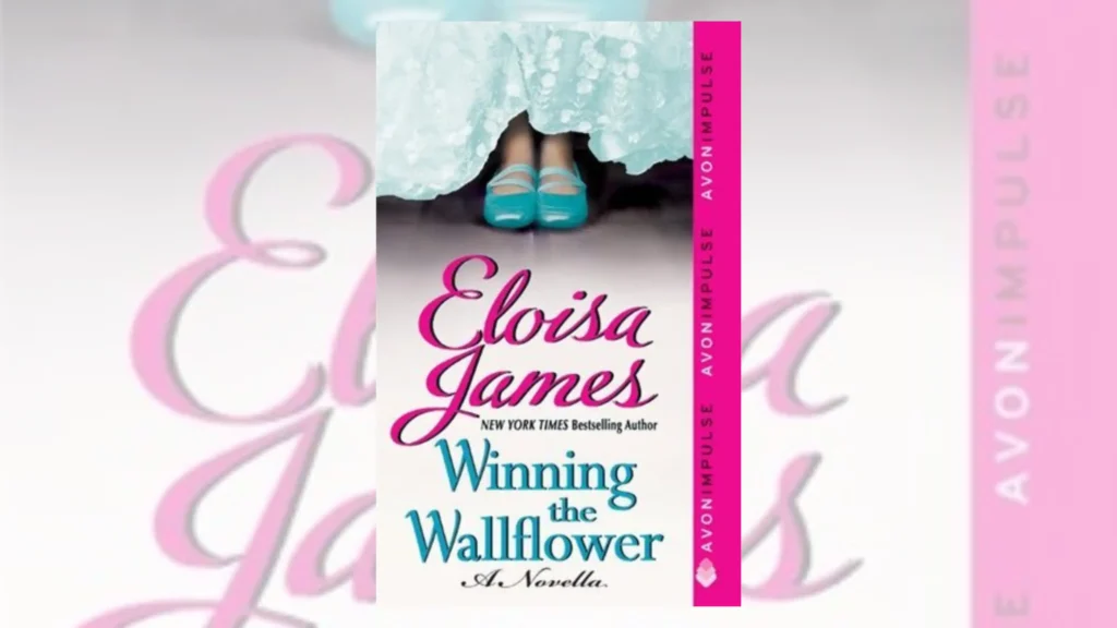 Review: Winning The Wallflower by Eloisa James